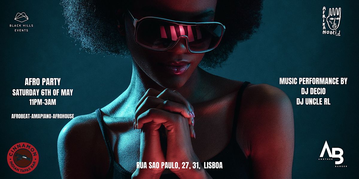 ANOTHER BANGER, BEST AFROBEAT, AMAPIANO, AFROHOUSE PARTY IN LISBON, DJ ...