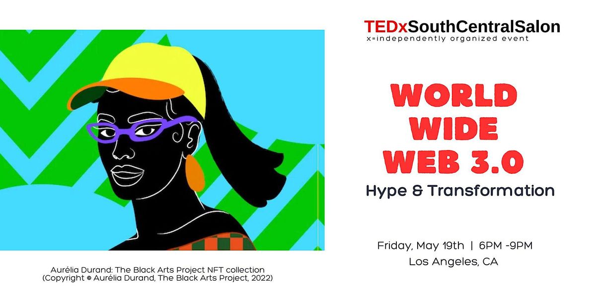 World Wide Web 3.0: Hype & Transformation | Los Angeles | May 19, 2023