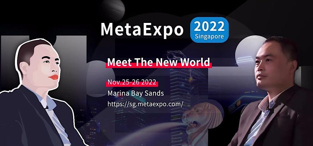 2022 Meta Expo Singapore | 滨海湾金沙酒店, Singapore, SG | November 25 to ...
