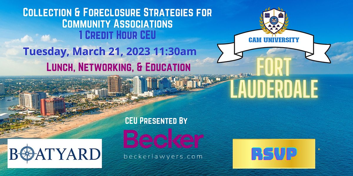 BROWARD CAM University Lunch and CEU Presented by Becker Lawyers | Boatyard, Fort Lauderdale, FL ...