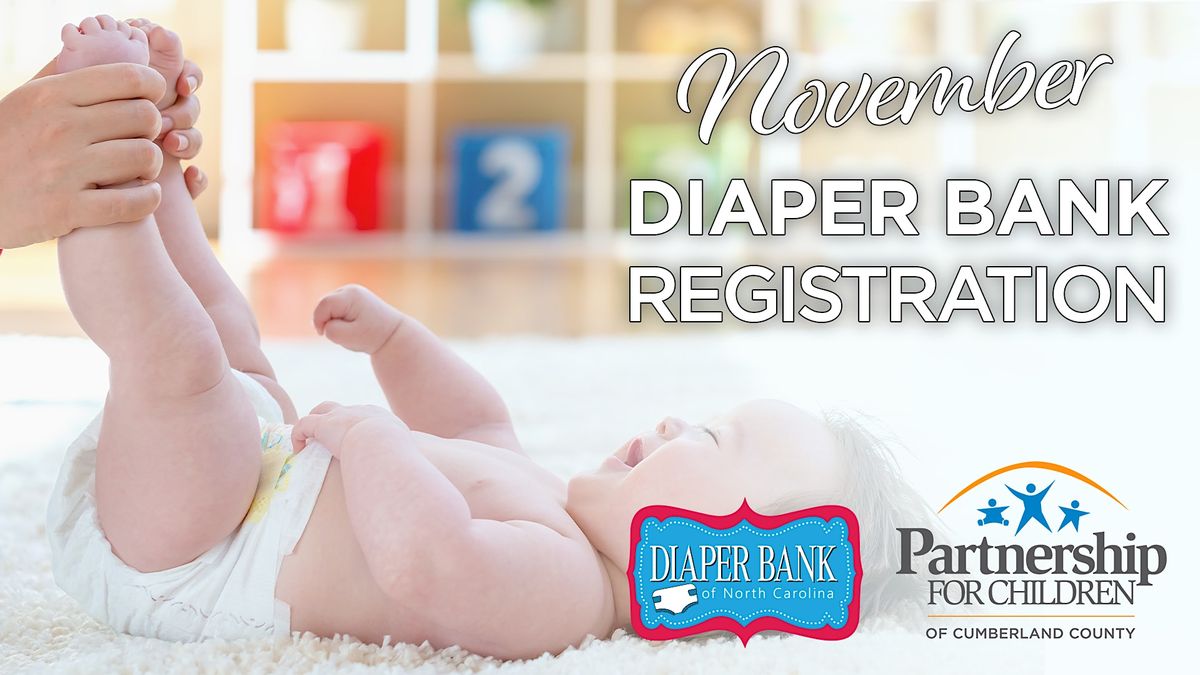 Registration for Drive-Thru Diaper Distribution ~ November 2022 at ...