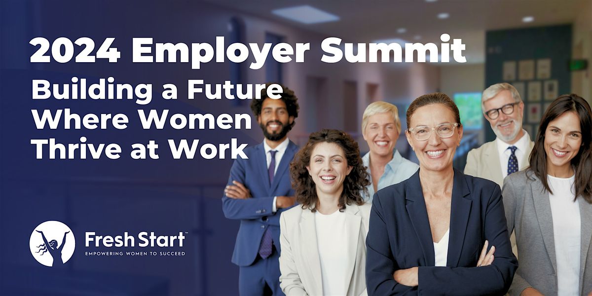 2024 Employer Summit at Fresh Start Women's Foundation, Phoenix on 10th ...