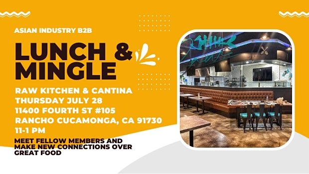 AIB2B Lunch & Mingle | RAW Kitchen & Cantina, Rancho Cucamonga, CA ...