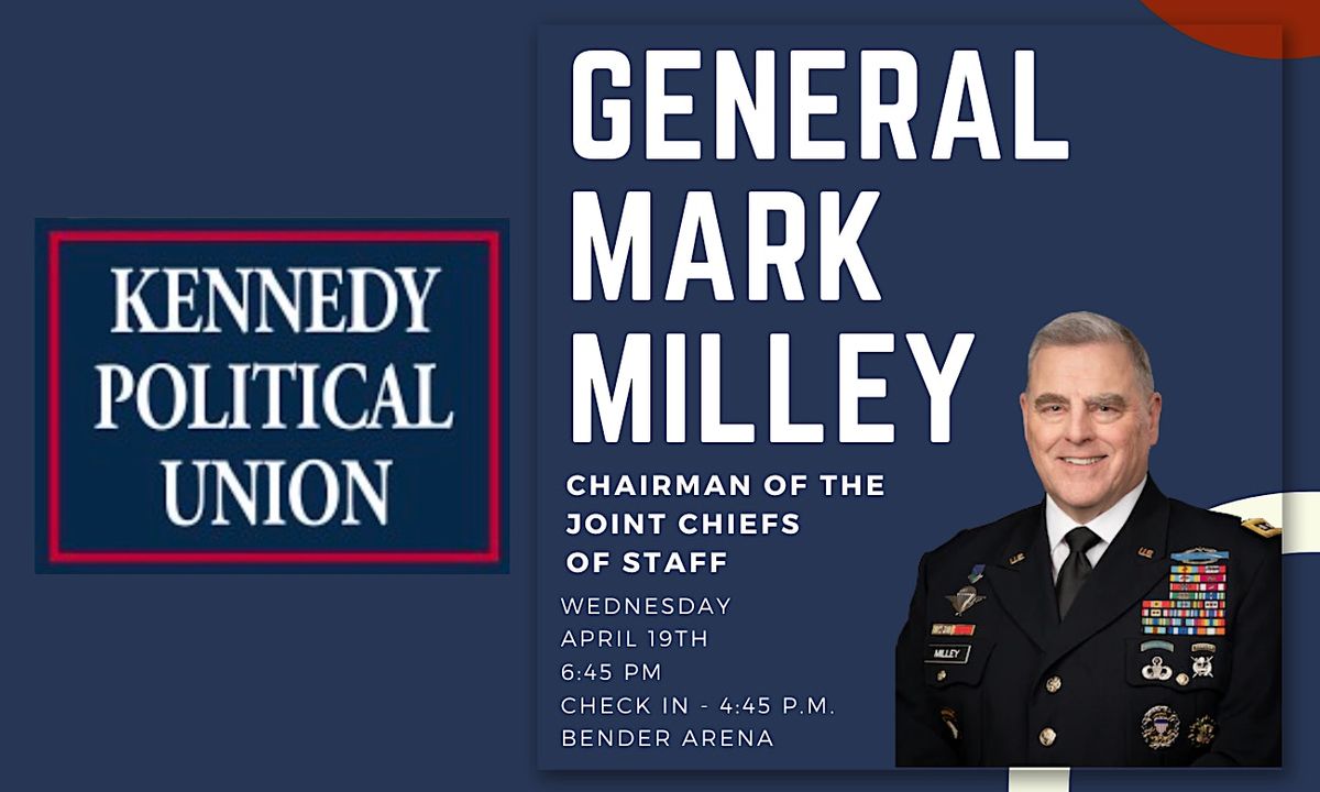 The Kennedy Political Union at AU Presents: General Mark Milley at ...