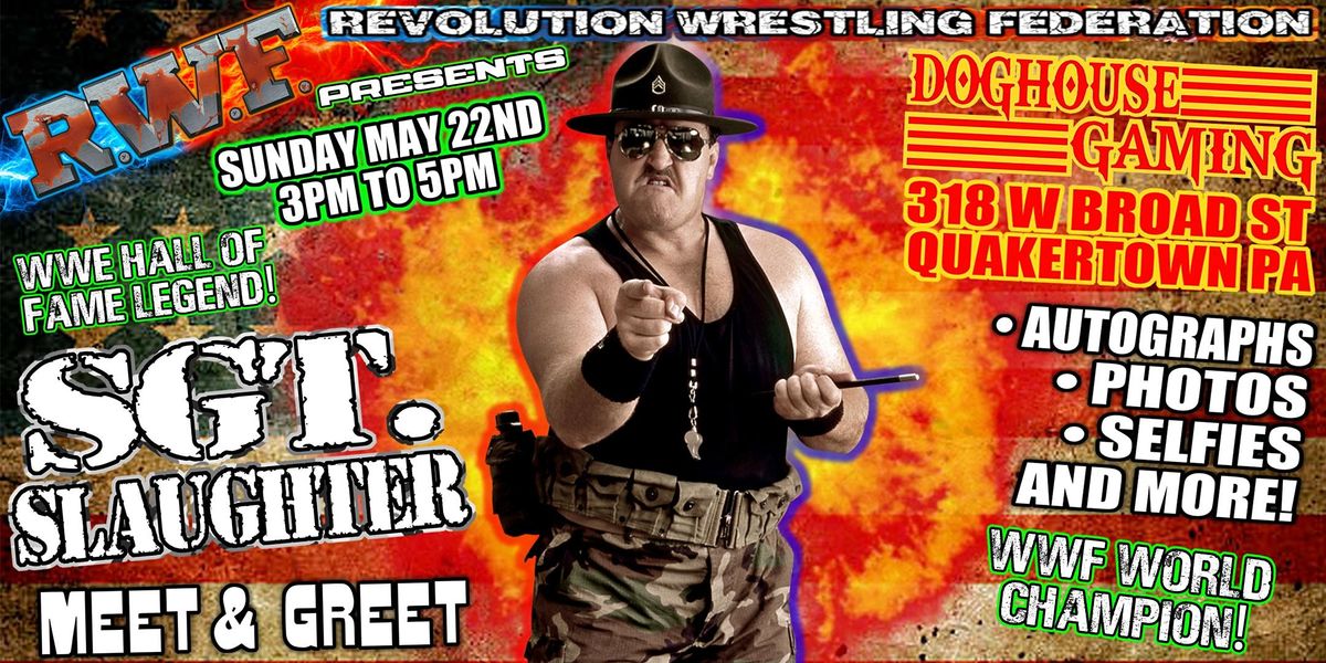WWE Hall of Fame Member Sgt. Slaughter Meet and Greet Signing Preorder ...