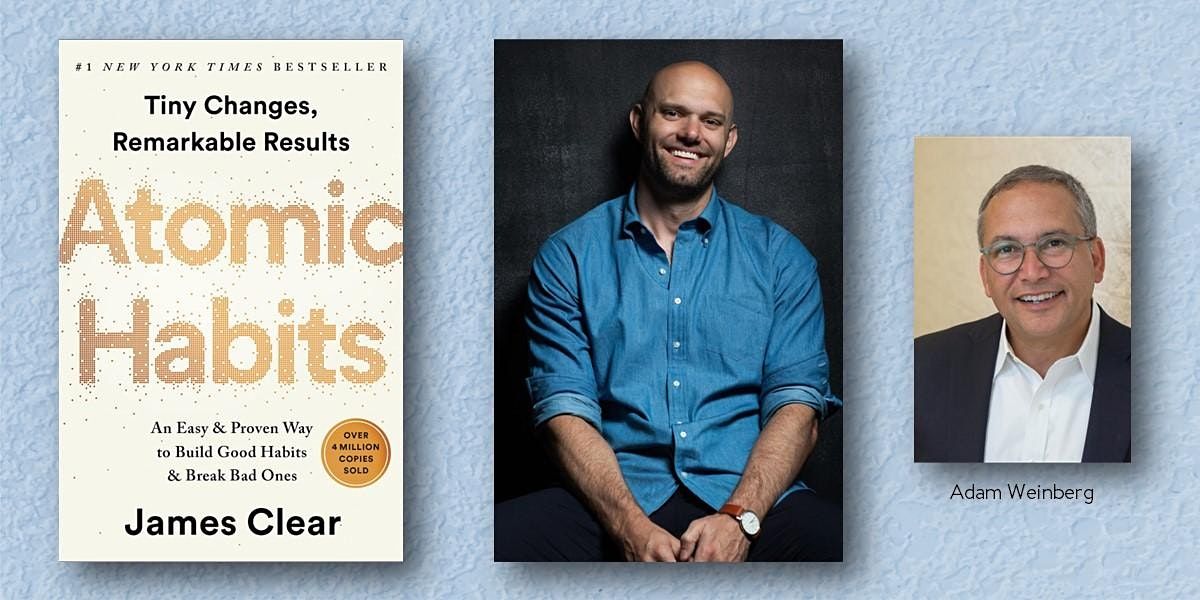 AN INTIMATE EVENING WITH BESTSELLING AUTHOR OF ATOMIC HABITS, JAMES ...