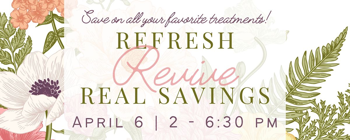 2023 Spring Savings Event - Refresh REVIVE Real Savings at Revive ...