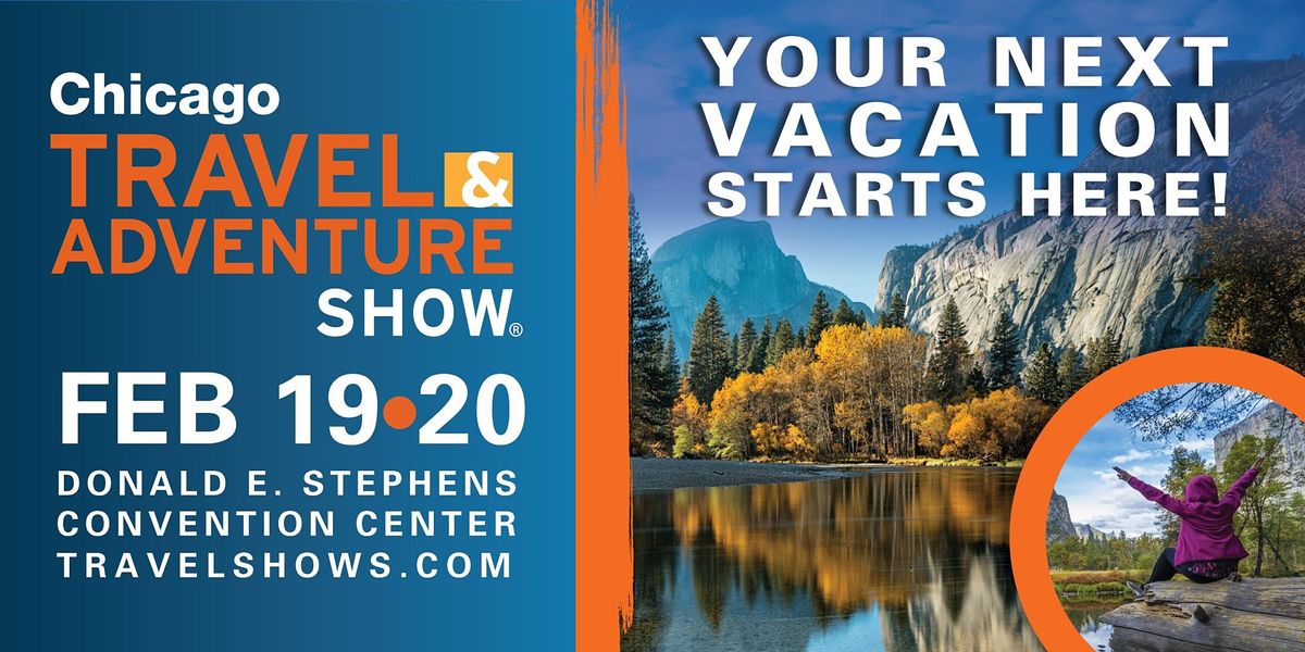 2022 Chicago Travel & Adventure Show at Donald E Stephens Convention ...