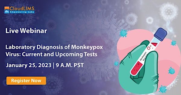 Webinar: Laboratory Diagnosis of Monkeypox Virus: Current & Upcoming ...