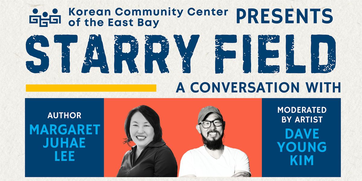 STARRY FIELD: Margaret Juhae Lee in Conversation with Dave Young Kim ...