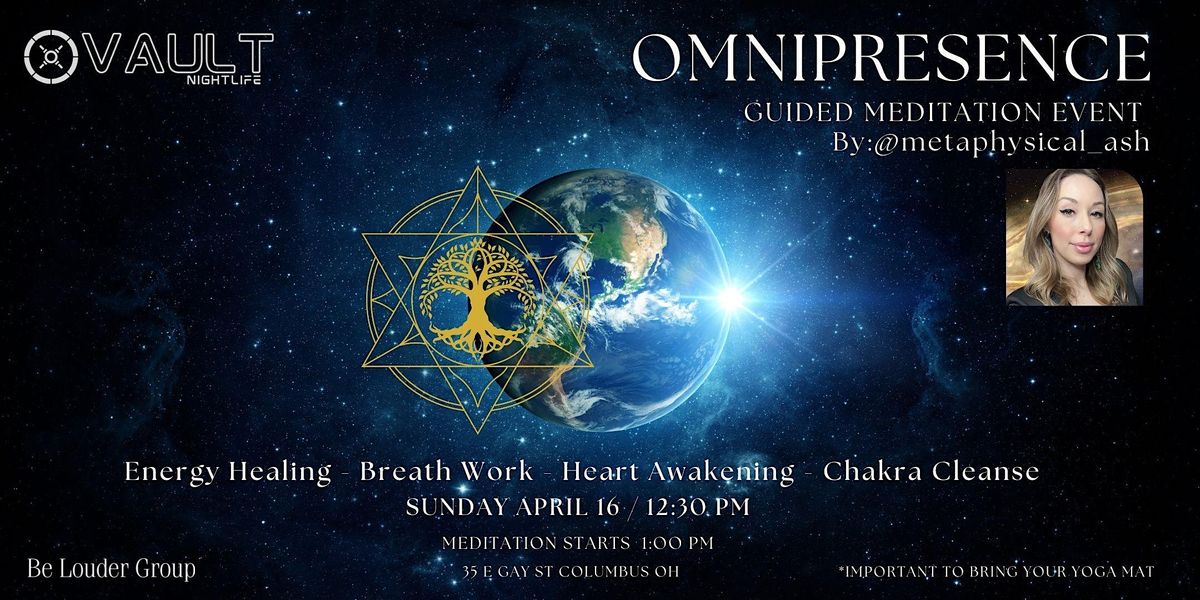 Omnipresence Guided Meditation and Energy Healing Event at The Vault ...