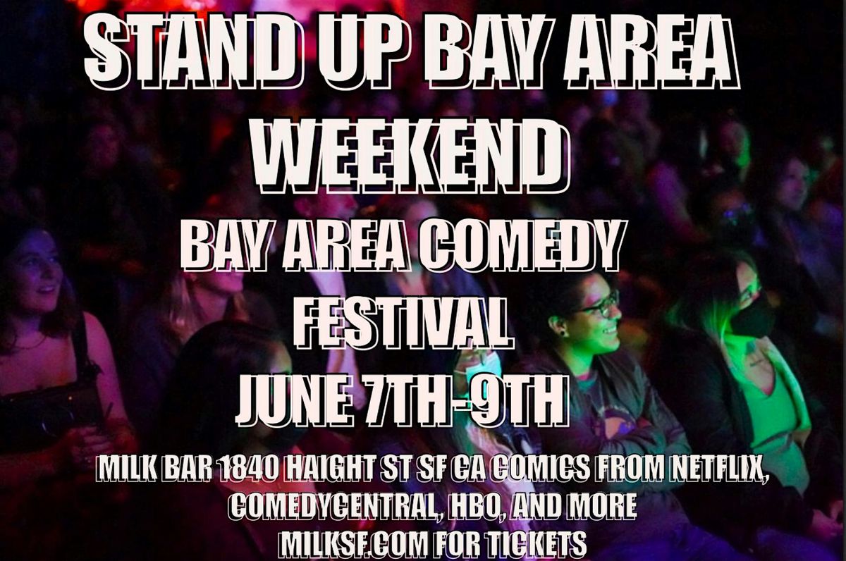 Bay Area Stand Up Comedy Festival at Milk Bar, San Francisco on 7th ...