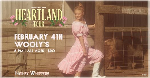 Hailey Whitters - Heartland Tour at Woolys | Wooly's, Des Moines, IA ...