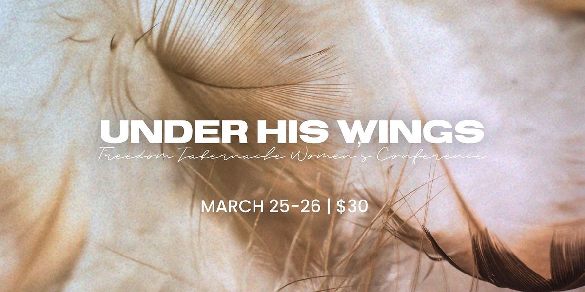 Freedom Tabernacles 2022 Womens Conference | Freedom Tabernacle ...