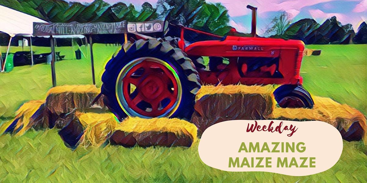 2022 WEEKDAY Amazing Maize Maze at Historic Rural Hill, Huntersville on ...