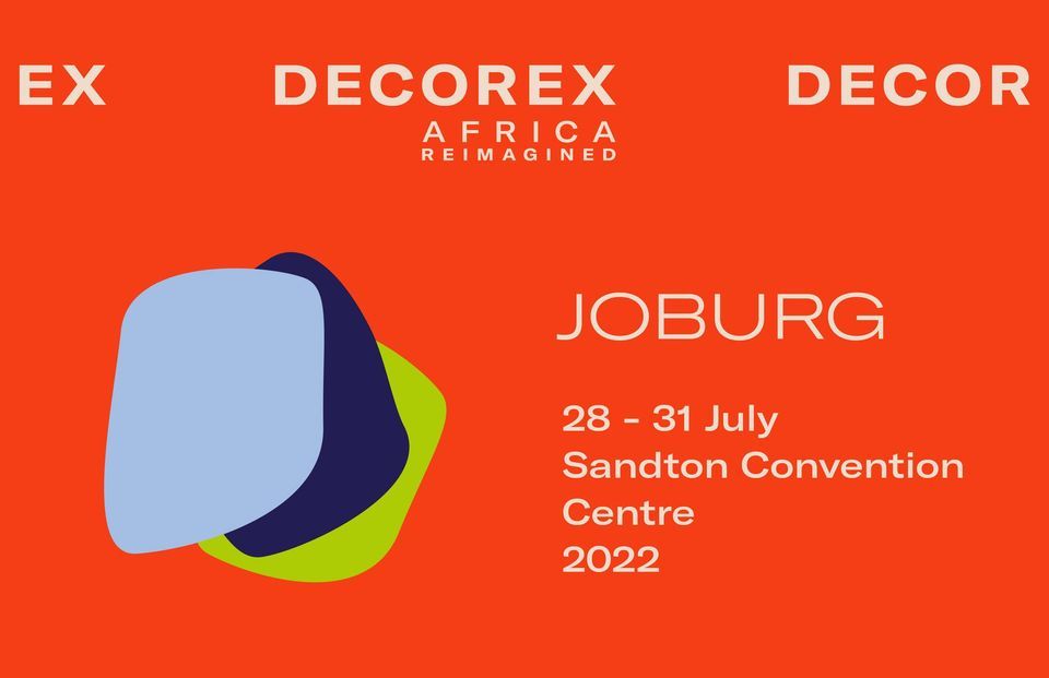 Decorex Joburg 2022 at Sandton Convention Centre on 28th July, 2022