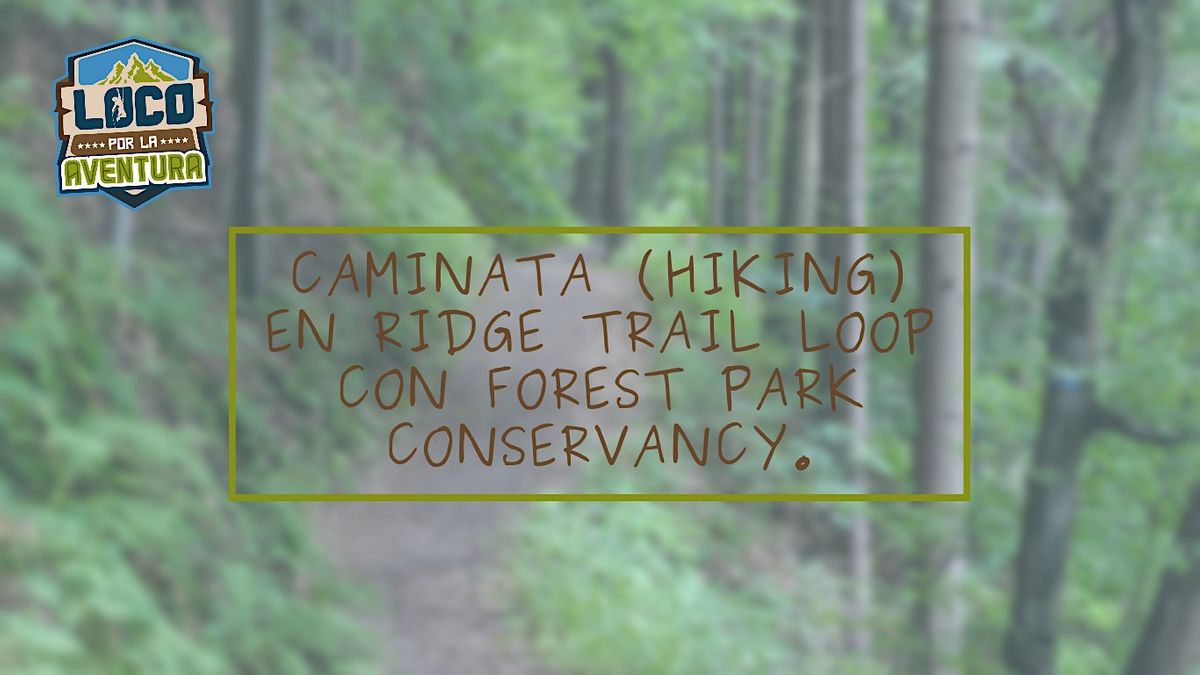 Caminata (Hiking) en Ridge Trail loop con Forest Park Conservancy. at ...