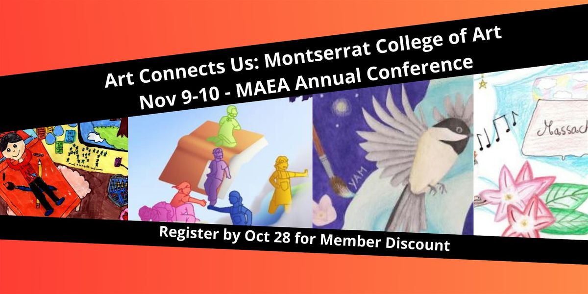 MAEA Conference 2024: Art Connects Us at Montserrat College of Art ...