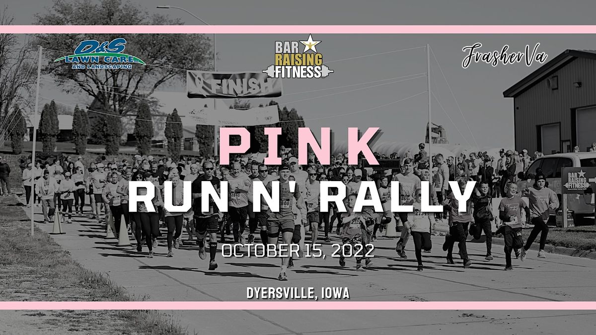 Pink Run N Rally 5K 2022 at Dyersville on 15th October, 2022