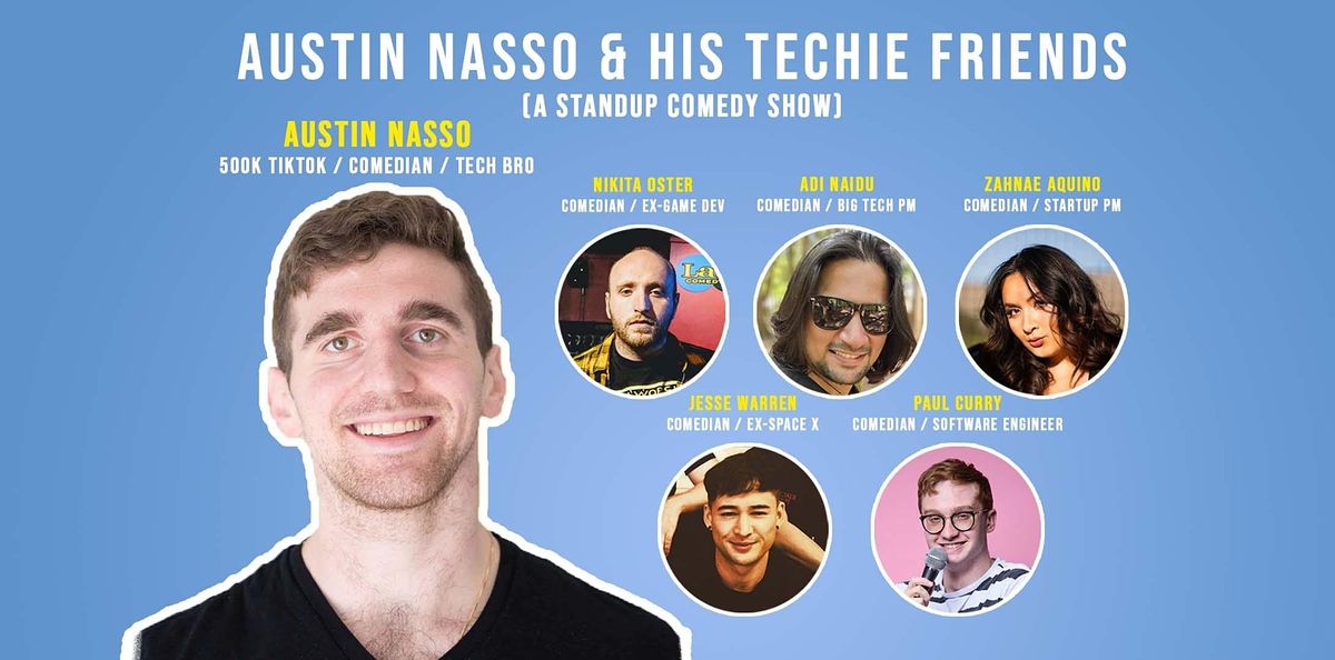 Austin Nasso & His Techie Friends (Standup Show) at Jewelbox Theater ...