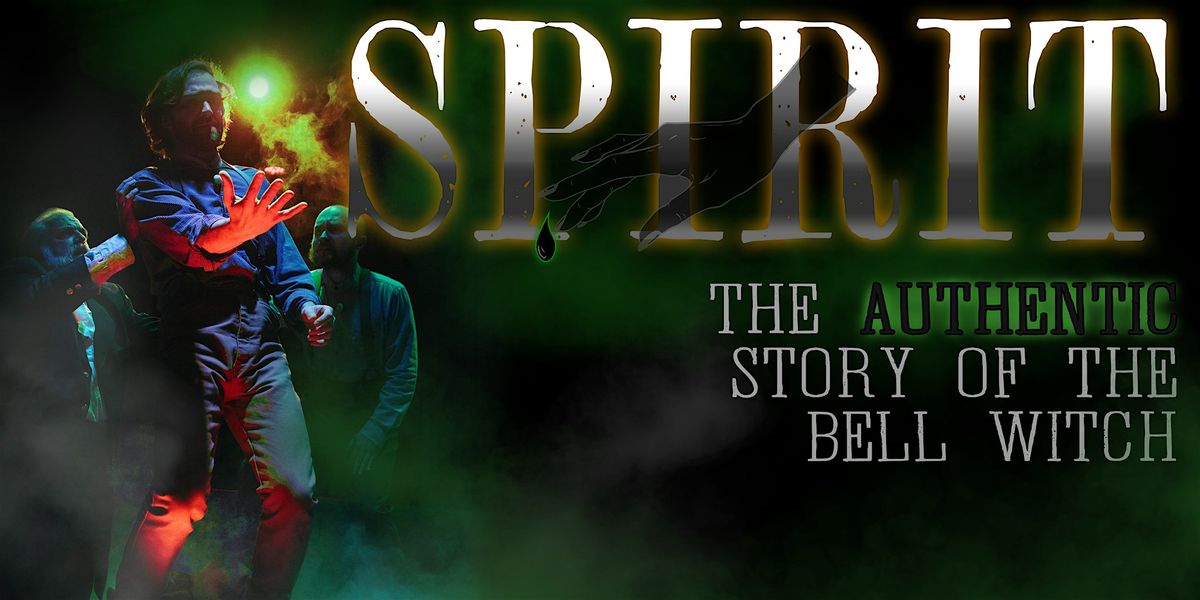 SPIRIT: The Authentic Story Of The Bell Witch Of Tennessee | Bell Witch ...