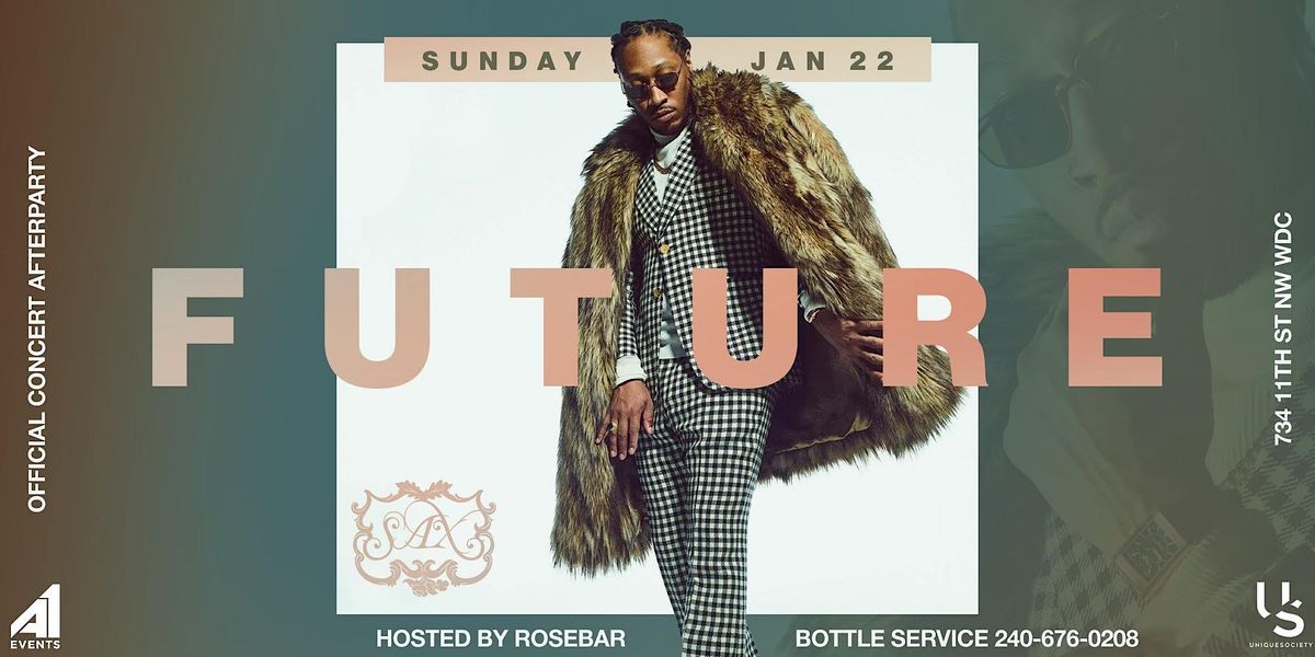 FUTURE CONCERT AFTER PARTY AT SAX DC at SAX Restaurant and Lounge ...