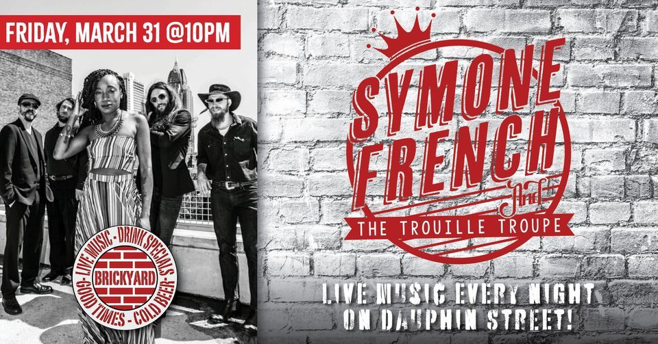 Symone French & the Trouille Troupe- LIVE at The Brickyard on Dauphin ...