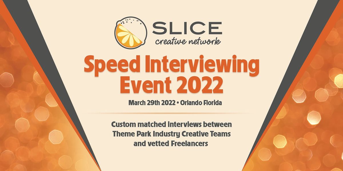 SLICE Speed Interviewing Event 2022 at The Main Event, Orlando on 29th ...