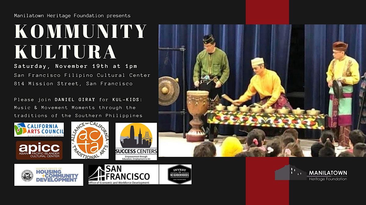 Kommunity Kultura presents: Kul-Kids! | San Francisco Filipino Cultural Center | November 19, 2022