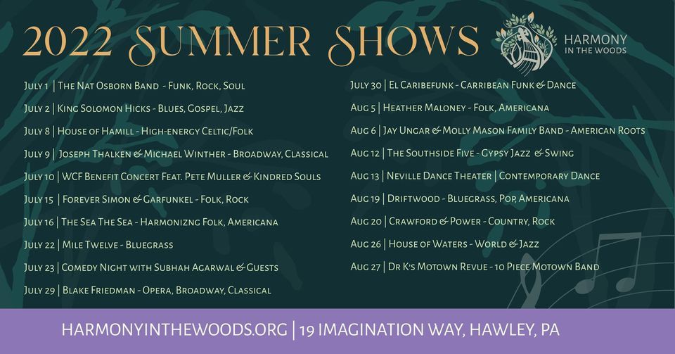 House of Hamill | Harmony In The Woods, Hawley, PA | July 8, 2022