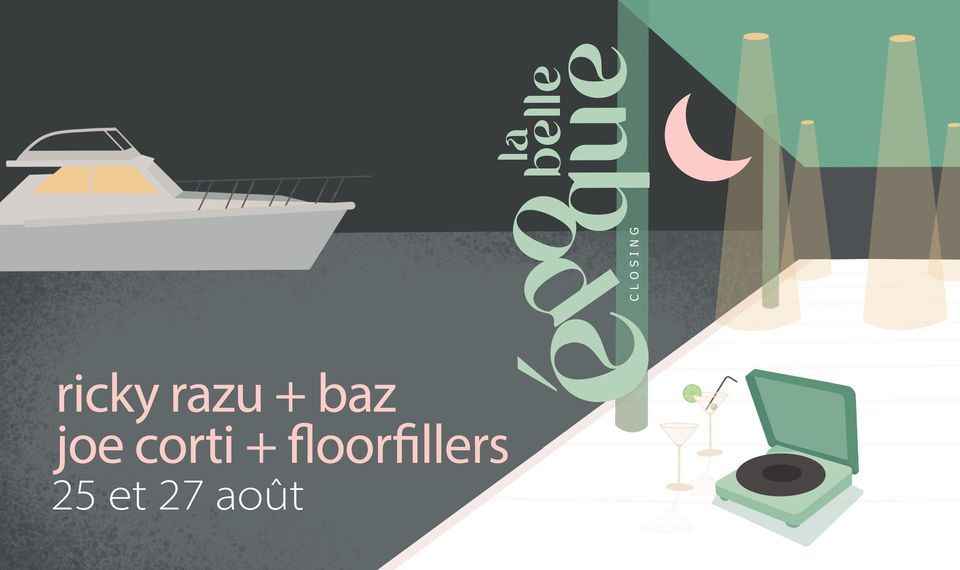 Closing 2023 ～ Ricky Razu + Baz + Joe Corti + Floorfillers | Bateaux ...