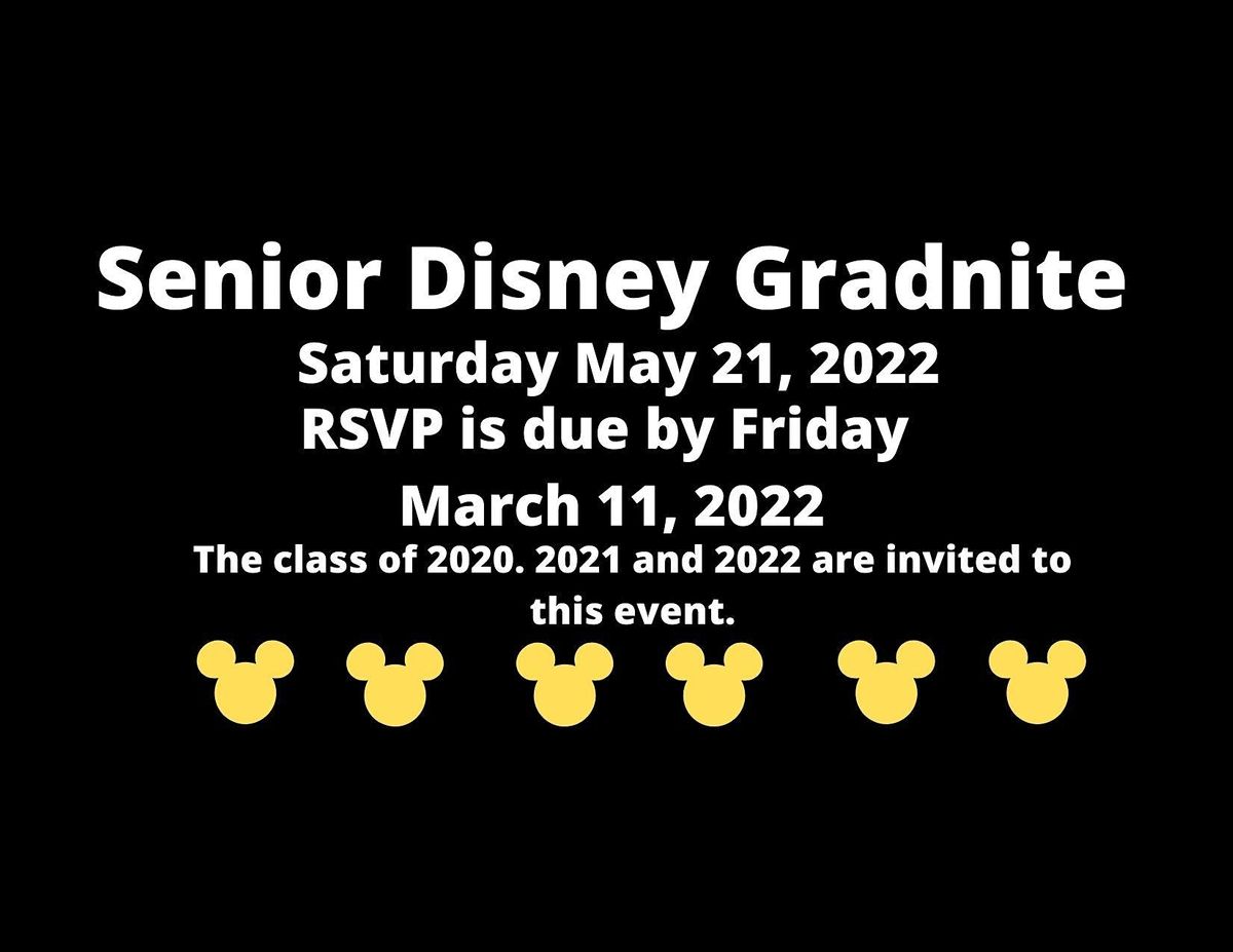 Senior Disney Gradnite 2022 (Class of 2020, 2021 & 2022 ONLY) at ...