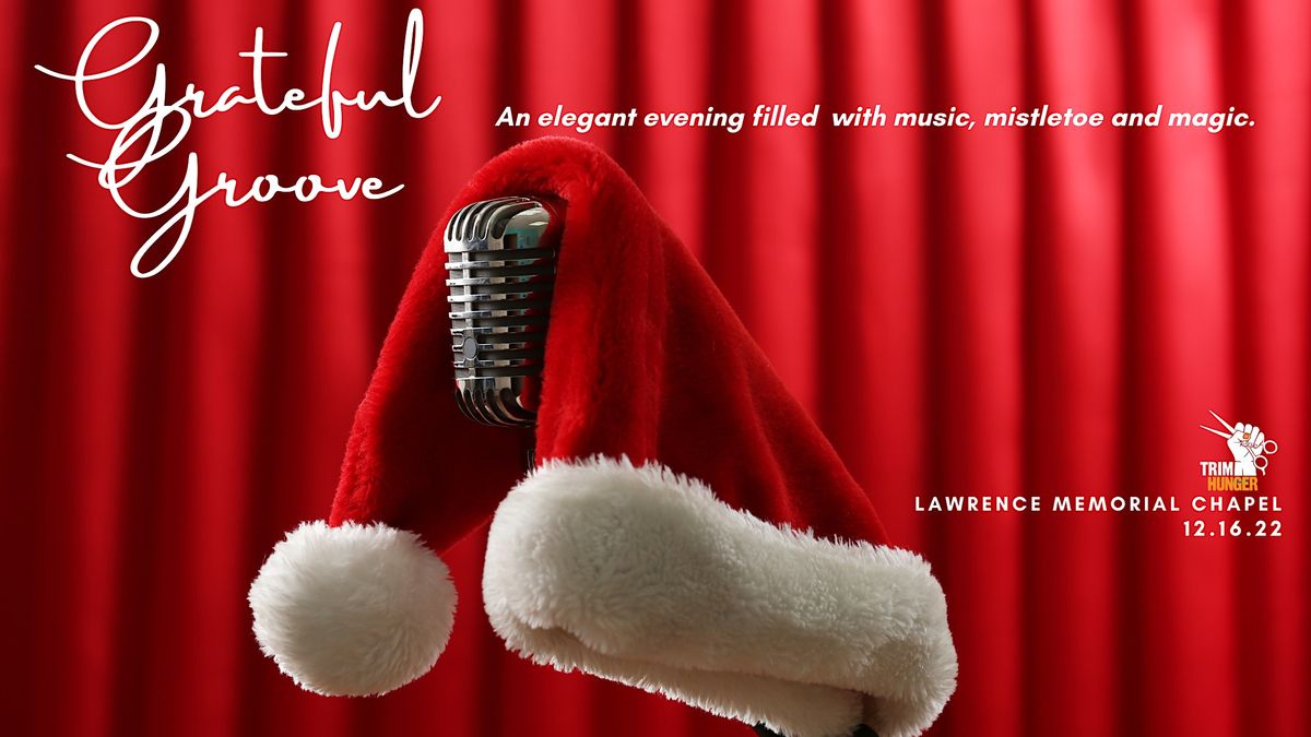 Grateful Groove An elegant evening filled with music, mistletoe, and ...