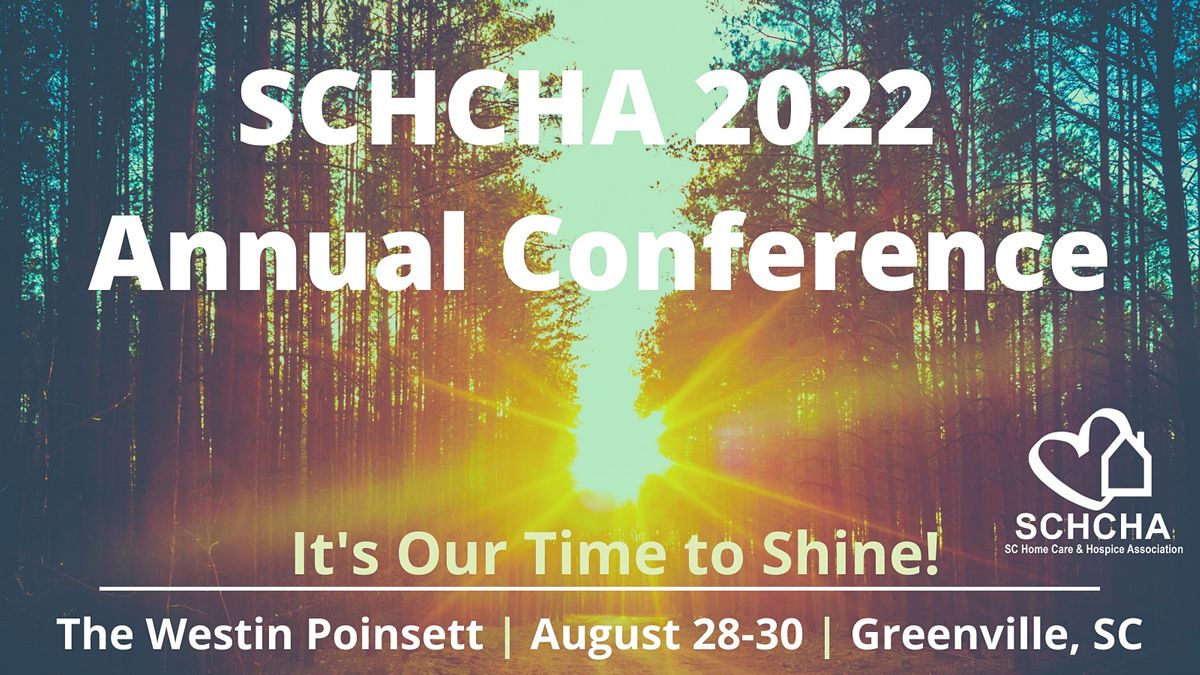 2022 SCHCHA Annual Conference - Its Our Time To Shine! | The Westin ...