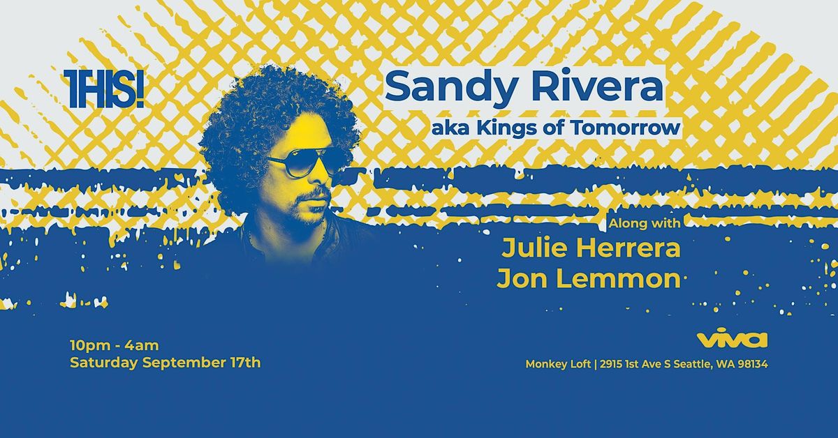 THIS! - w/ Sandy Rivera (aka Kings of Tomorrow) - 9.17.22 at Monkey ...