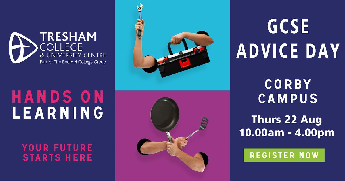GCSE Advice Day Tresham College Corby | Thursday 22 August 2024 ...