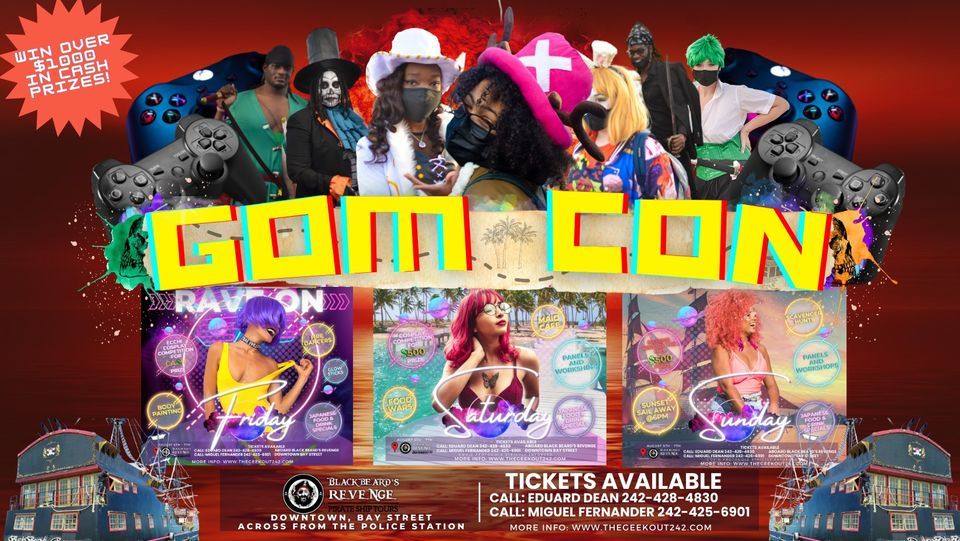 GOM CON! | Bay Street Station, Nassau, NP | August 5 to August 7