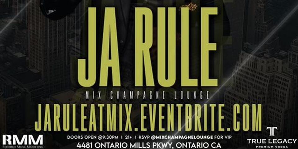 Ja Rule at Mix | 4481 Ontario Mills Parkway,Ontario,91764,US | August 6 ...