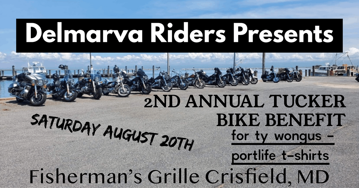 2022 Tucker Bike Benefit | Fisherman's Grille, Crisfield, MD | August ...