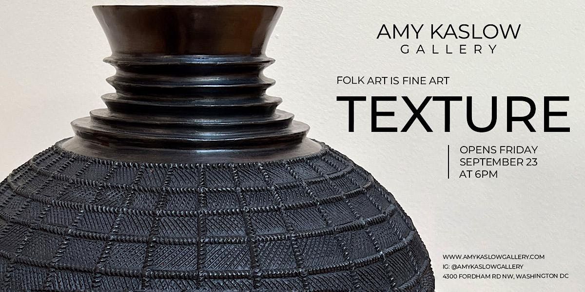 Folk Art is Fine Art: Texture at Amy Kaslow Gallery, Washington on 18th ...