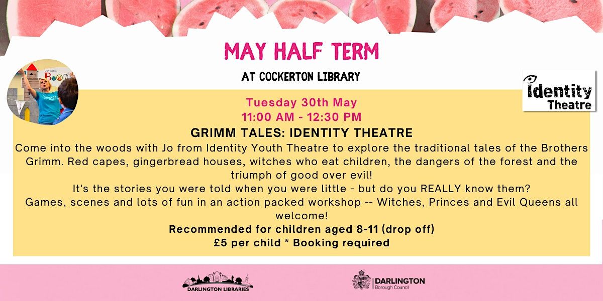 Grimm Tales: Identity Theatre @Cockerton Library at Cockerton Library ...