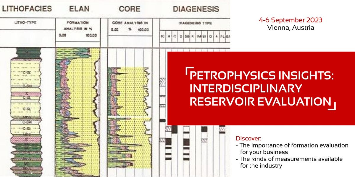 Petrophysics Insights: Interdisciplinary Reservoir Evaluation at Vienna ...