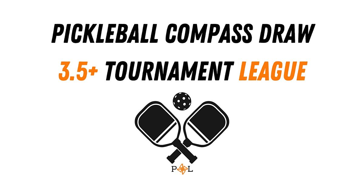 4 week Pickleball Compass Draw Tournament League for 3.5+ Players (Co ...