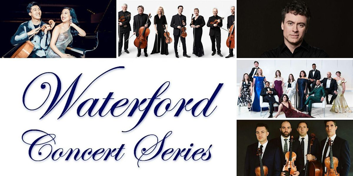 Waterford Concert Series 2024-25 Season Subscription at Waterford Old ...