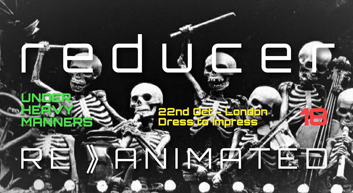 REDUCER - RE-ANIMATED - THE GIG - THE FILM - ON TOUR AUTUMN 2022 | New River Studios, London, EN ...