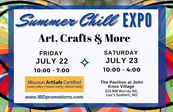 Summer Chill Expo - Art, Crafts and More at The Pavilion at John Knox ...