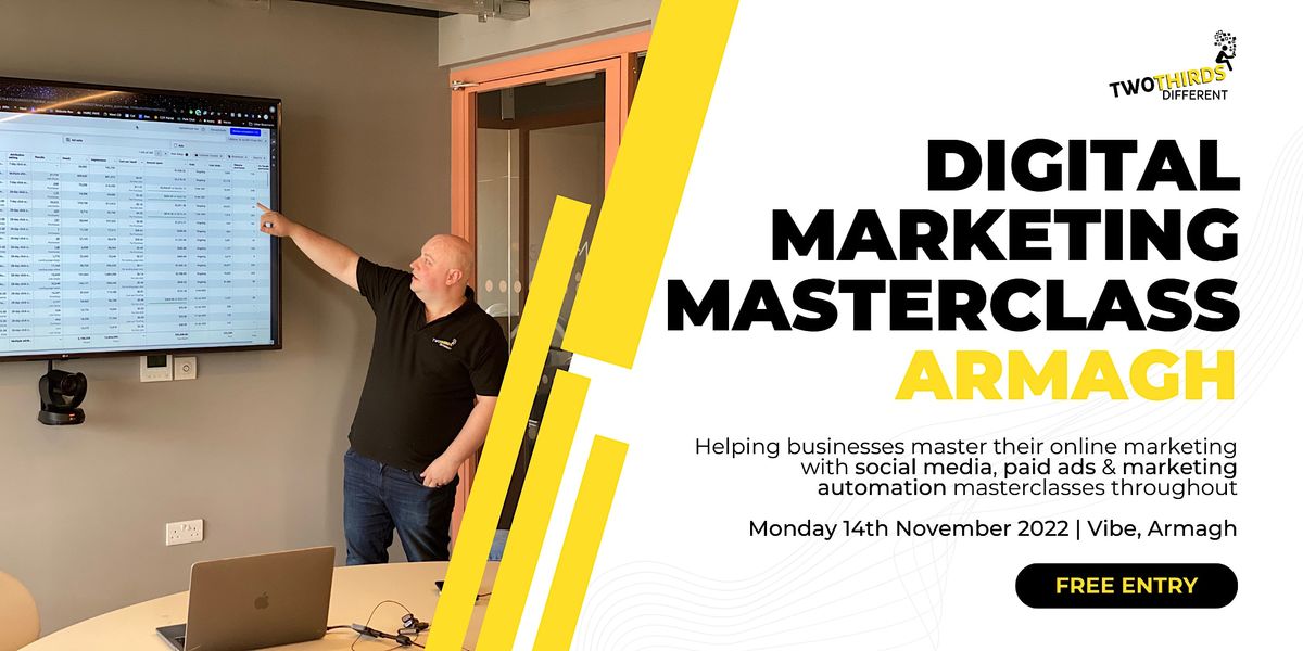 Digital Marketing Masterclass - Being Online In 2022/23 at Vibe, Armagh on 14th November, 2022