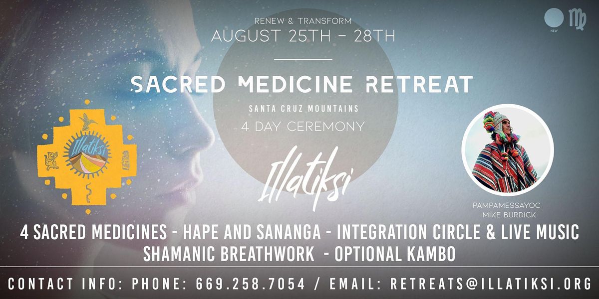 4 Day Sacred Medicine Celebration Retreat | Church of Illatiksi, San ...