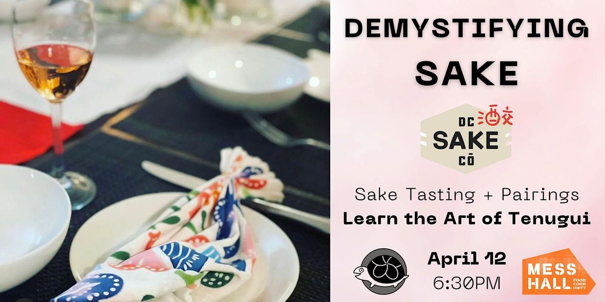 Demystifying Sake: Cherry Blossom Sake X Tenugui Workshop | Mess Hall ...