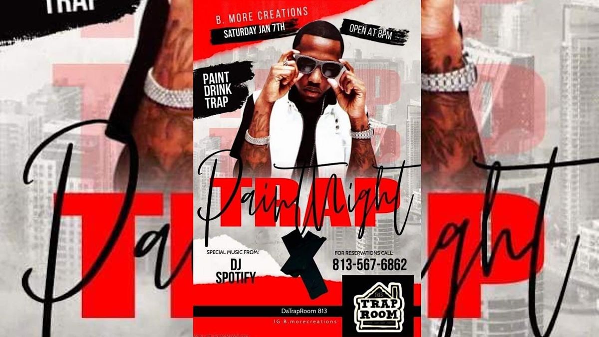 Paint & Trap at DA TRAP ROOM 813, Tampa on 7th January, 2023